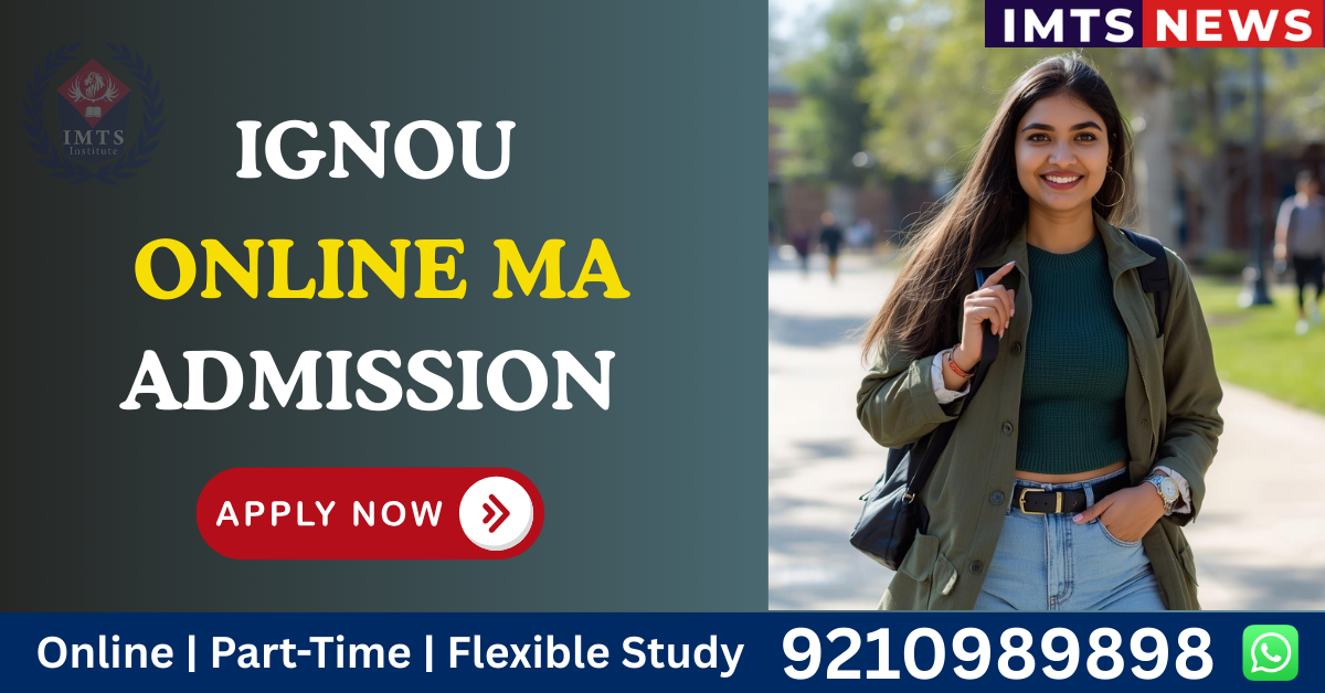 IGNOU Online MA Admission 2026: Last Date, Eligibility & Syllabus