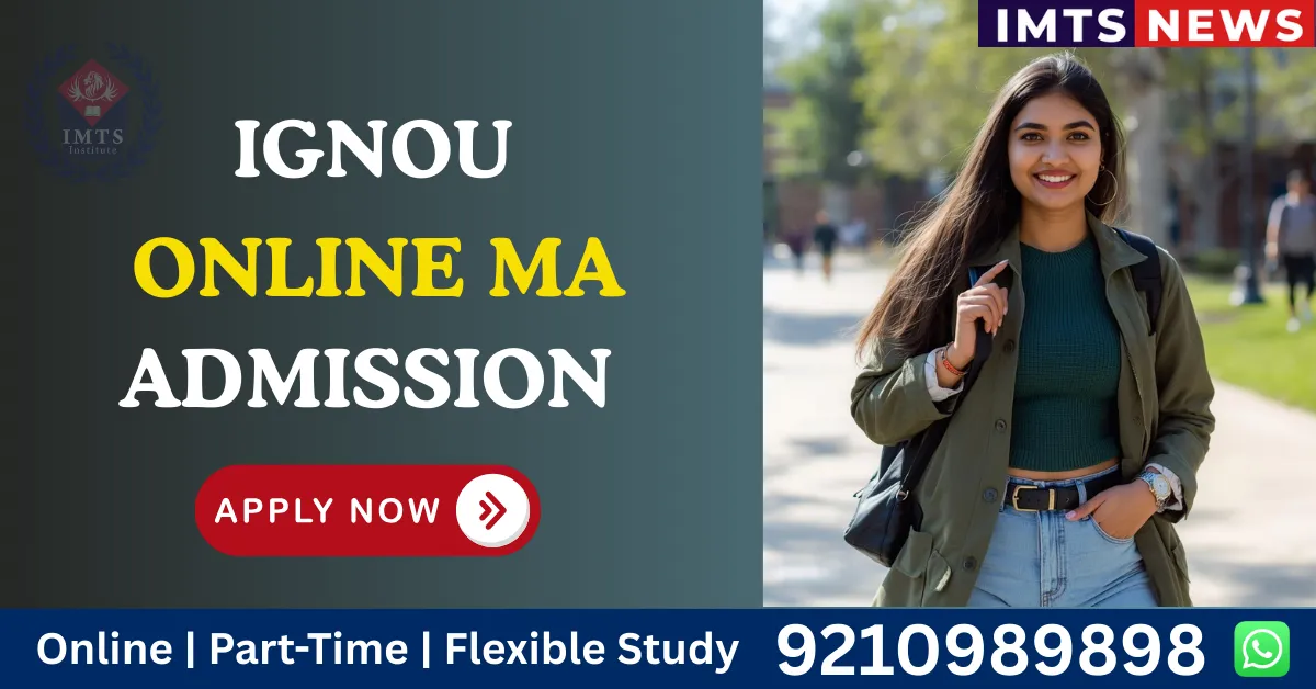 IGNOU Online MA Admission 2026: Last Date, Eligibility & Syllabus