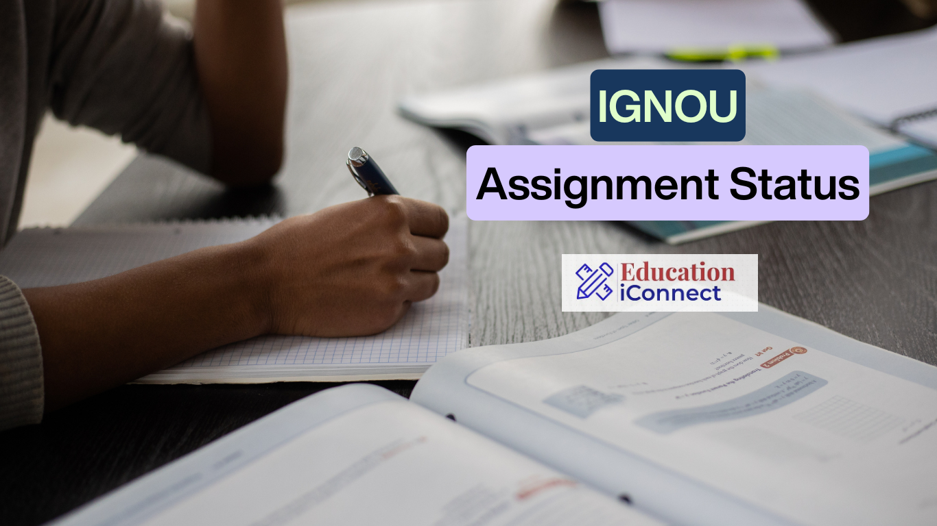 IGNOU Assignment Status 2025 | Enrollment no., Last Date & Update